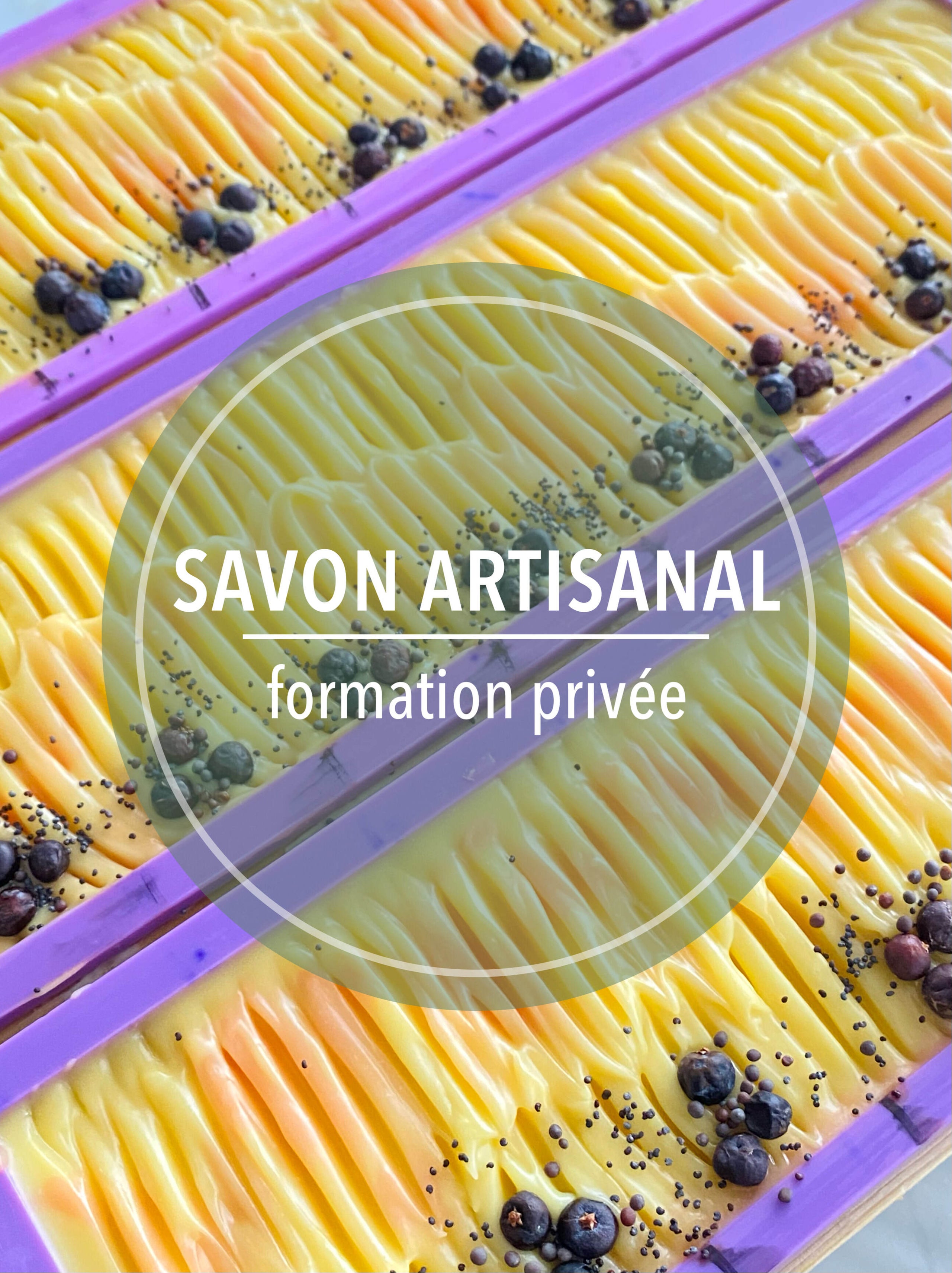 Formation Privée - SAVON ARTISANAL (Saponification à froid) | L'ATELIER ...